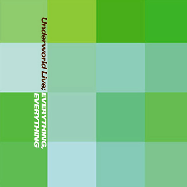Friday Classic Album Review: Underworld – Everything, Everything | Salacious Sound
